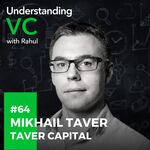 UVC: Mikhail Taver from Taver Capital on why he chose AI as the technology to focus on, the ...