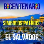 SÍMBOLOS PATRIOS EL SALVADOR | AÑO DEL BICENTENARIO DE LA INDEPENDENCIA ...
