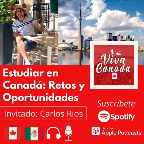 Estudiar en Canadá: Retos y Oportunidades (con Carlos Rios) from Viva ...