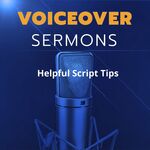Voiceover Script Tips from Voiceover Sermons with Terry Daniel - Listen ...