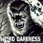 “THE WEREWOLF: LORE, LEGEND, AND LYCANTHROPY” #WeirdDarkness from Weird ...