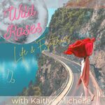 S2E2: Where Did I Go AGAIN? News! from Wild Roses: Life & Esoterics ...