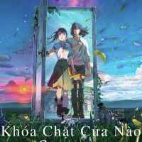 Khóa Chặt Cửa Nào Suzume (2023) Full HD Vietsub có tiếng việt | [Phim HD Thuyết Minh] from Xem ...