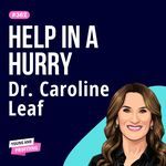 Dr. Caroline Leaf: The Fastest Way to Banish Stress and Unleash Mental ...