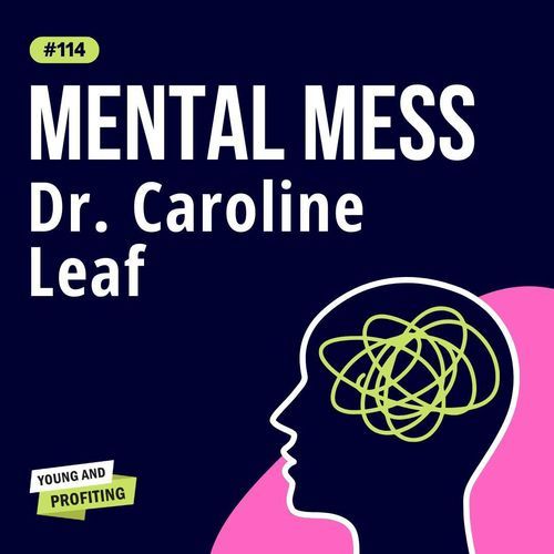 Dr. Caroline Leaf: How to Crush Negative Thoughts & Transform Your ...